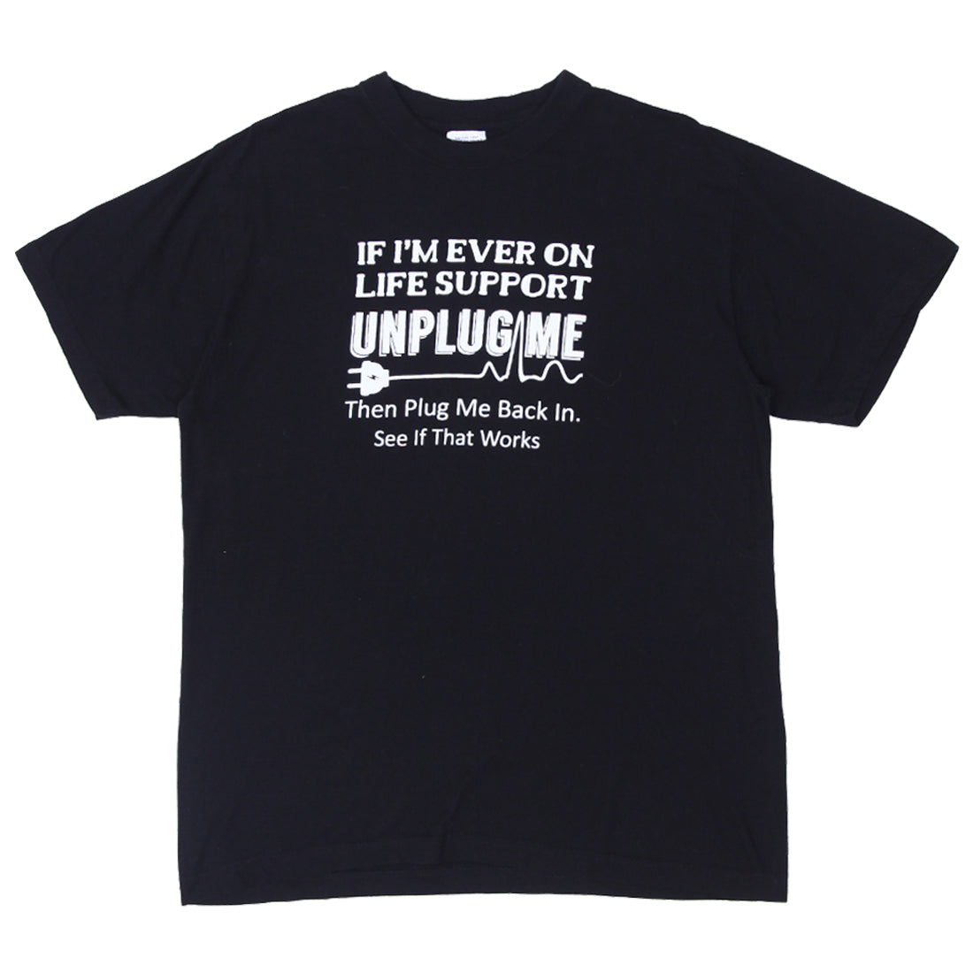 Shop Mens Cotton Best If Im Ever On Life Support Unplugged Me T-Shirt | Fashion Rerun
