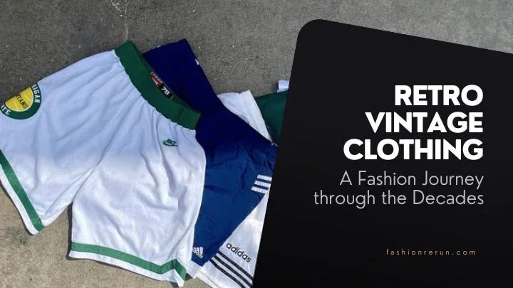 Retro Vintage Clothing: A Fashion Journey through the Decades