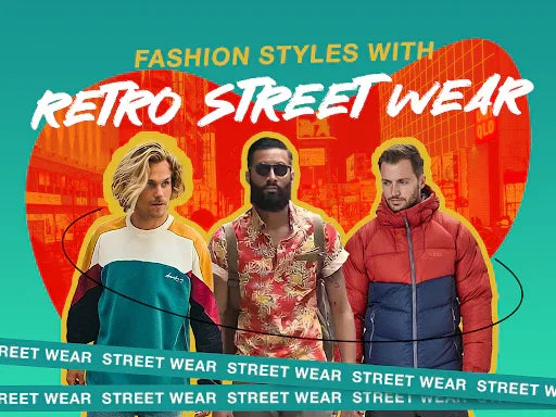 Fashion Styles with Retro Street Wear – Fashion Rerun Vintage